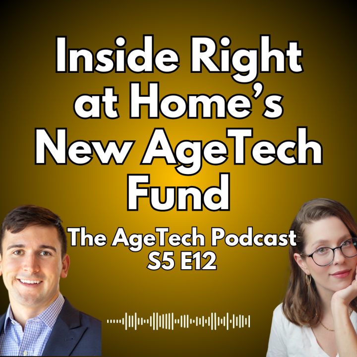 How AgeTech Startups Can Partner with Home Care: Insights from Right at ...